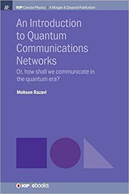 【预售】An Introduction to Quantum Communica...