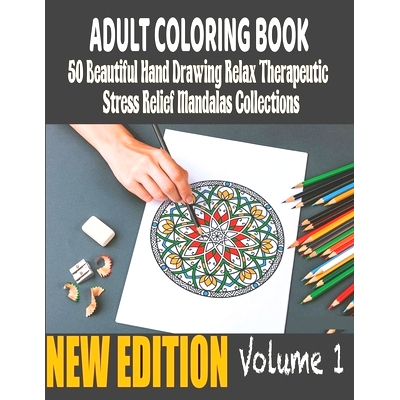 预订 50 Beautiful hand drawing Relax Therapeutic Stress Relief Mandalas Collections Adult Coloring Book: Original Amazin