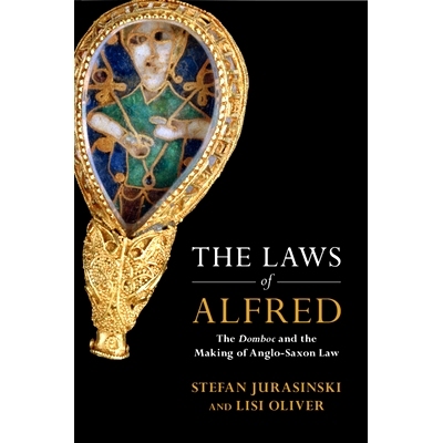 预订 The Laws of Alfred: The  Domboc  and the Making of Anglo-Saxon Law 阿尔弗雷德法典：阿尔弗雷德大王法令集与盎格鲁-撒