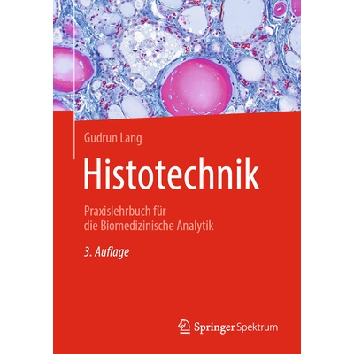 预订 Histotechnik Praxislehrbuch für die Biomedizinische Analytik 9783662710920