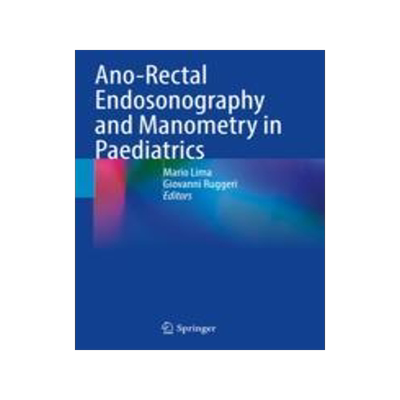 [预订]Ano-Rectal Endosonography and Manometry in Paediatrics 9783030976705
