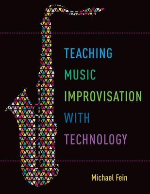 【预订】Teaching Music Improvisation with Technology