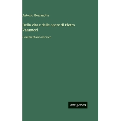 预订 Della vita e delle opere di Pietro Vannucci: Commentario istorico: 9783386672122