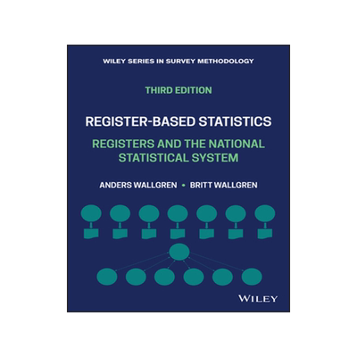[预订]Register-Based Statistics, 3/e - Registers and The National Statistical System