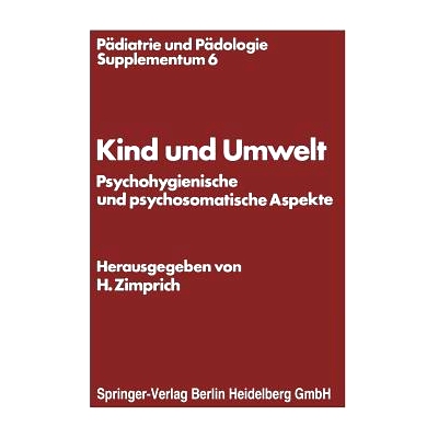 预订 Kind und Umwelt: Psychohygienische und psychosomatische Aspekte: 9783211815717