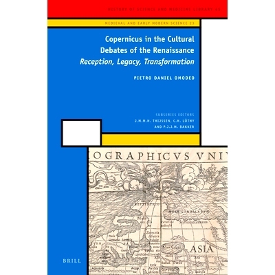 预订 Copernicus in the Cultural Debates of the Renaissance: Reception, Legacy, Transformation 文艺复兴时期文化论争的哥白