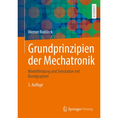 预订 Grundprinzipien der Mechatronik Modellbildung und Simulation mit Bondgraphen 9783658488284