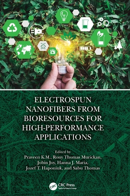 【预订】Electrospun Nanofibers from Bioresources for High-Performance Applic 9781032126463