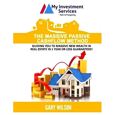 预订 The Massive Passive Cashflow Method: Guiding you to massive new wealth in Real Estate in 1 Year or Less Guaranteed!