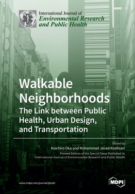 【预订】Walkable Neighborhoods: The Link between Public Health, Urban Design, and Transportation