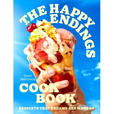 预订 The Happy Endings Cookbook: Desserts That Dreams Are Made of
