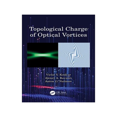 [预订]Topological Charge of Optical Vortices 9781032345536