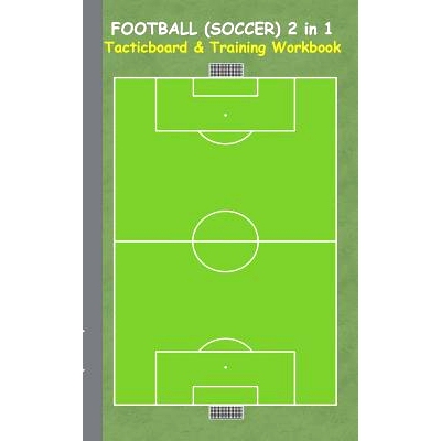 预订 Football (Soccer) 2 in 1 Tacticboard and Training Workbook: Tactics/strategies/drills for trainer/coaches, notebook