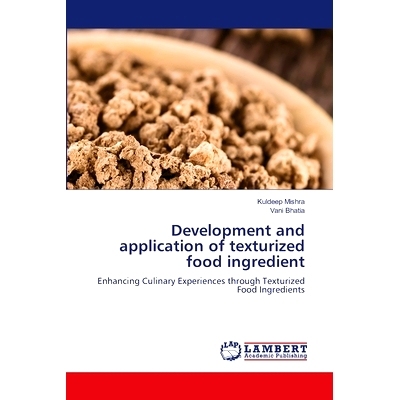 预订 Development and application of texturized food ingredient: 9786207487318