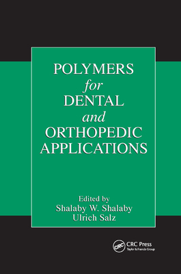 【预订】Polymers for Dental and Orthopedic Applications