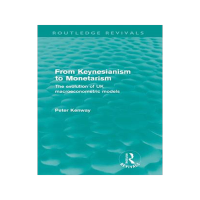预订 From Keynesianism to Monetarism (Routledge Revivals)