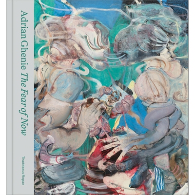 预订 Adrian Ghenie: The Fear of Now Adrian Ghenie：当下的恐惧: 9781739651626