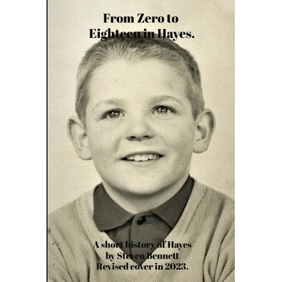 预订 From Zero to Eighteen in Hayes: A short history of Hayes: 9781447802570