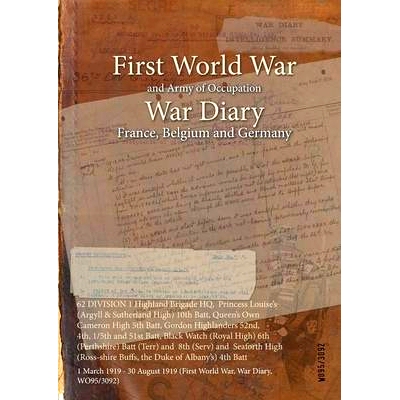 预订 62 DIVISION 1 Highland Brigade HQ, Princess Louise’s (Argyll & Sutherland High) 10th Batt, Queen’s Own Cameron Hi