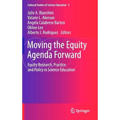 预订 Moving the Equity Agenda Forward: Equity Research, Practice, and Policy in Science Education 推动移动股权议程向前发