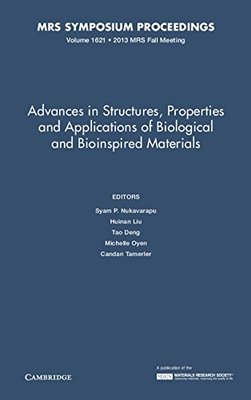 【预订】Advances in Structures, Properties and Applications of Biological and Bioinspired Materials