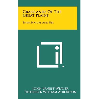 预订 Grasslands of the Great Plains: Their Nature and Use: 9781258342777