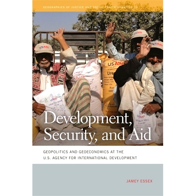 预订 Development, Security, and Aid: Geopolitics and Geoeconomics at the U.S. Agency for International Development 发展