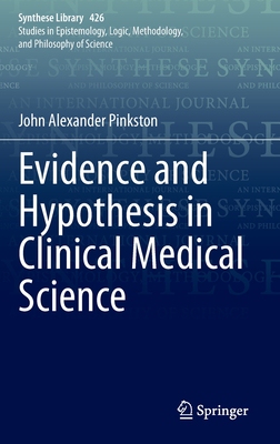 【预订】Evidence and Hypothesis in Clinical Medical Science