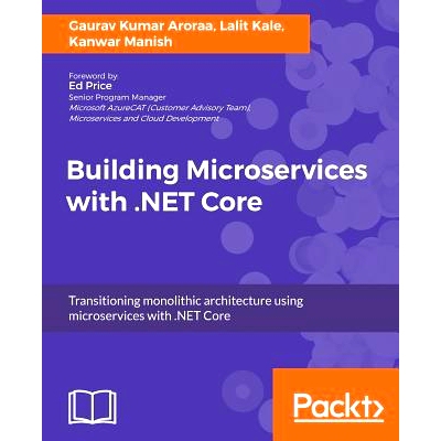 预订 Building Microservices with .NET Core 使用.NET Core构建微服务: 9781785887833