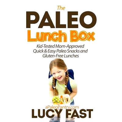 预订 Paleo Lunch Box: Kid-Tested, Mom-Approved Quick & Easy Paleo Snacks and Gluten-Free Lunches: 9781500949037