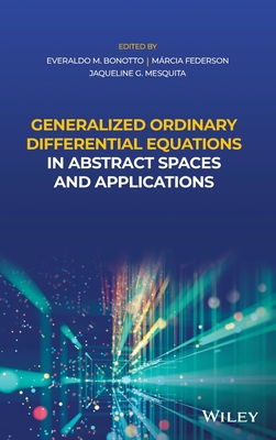 【预订】Generalized Ordinary Differential Equations In Abstract Spaces And Applications 9781119654933