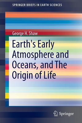 【预订】Earth’s Early Atmosphere and Oceans, and The Origin of Life