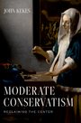 预订 Moderate Conservatism 9780197668061