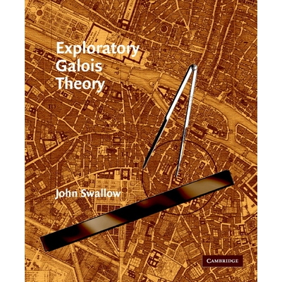 预订 Exploratory Galois Theory 探索伽罗瓦理论 9780521544993