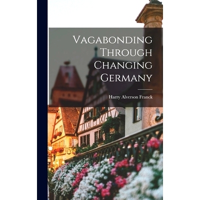 预订 Vagabonding Through Changing Germany: 9781018241395