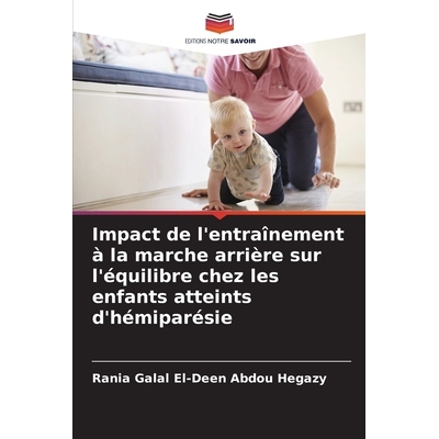预订 Impact de l’entraînement à la marche arrière sur l’équilibre chez les enfants atteints d’hémiparésie: 9786