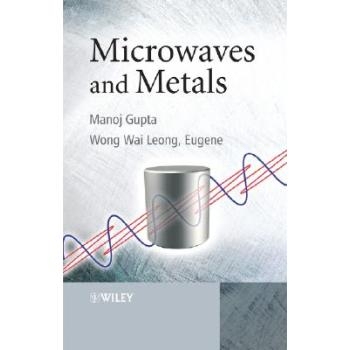 预订 Microwaves And Metals 微波与金属: 9780470822722