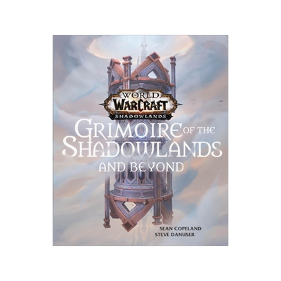 魔兽世界 暗影之地 英文原版 精装 World of Warcraft: Grimoire of the Shadowlands and Beyond