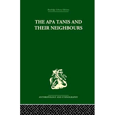 预订 The Apa Tanis and their Nei*ours: A primitive society of the Eastern Himalayas 阿帕坦尼斯与他们的邻居：东喜马拉雅山