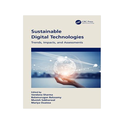 [预订]Sustainable Digital Technologies: Trends, Impacts, and Assessments 9781032387666