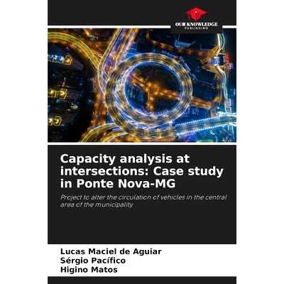 预订 Capacity analysis at intersections: Case study in Ponte Nova-MG: 9786207764617