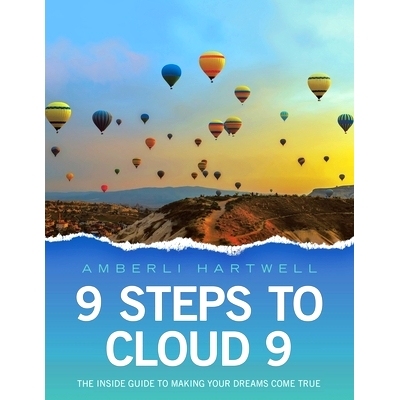 预订 9 Steps to Cloud 9: The inside guide to making your dreams come true: 9781982287474