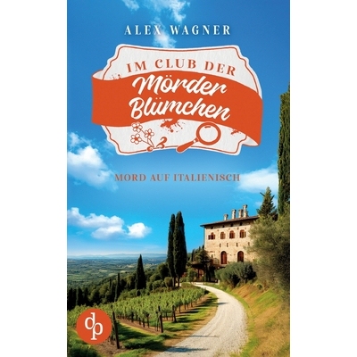 预订 Mord auf Italienisch Ein gemütlicher Cosy-Krimi: 9783690903134