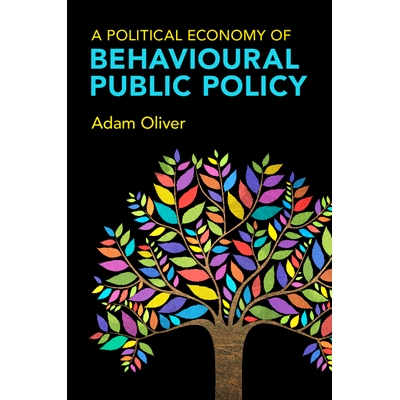 预订 A Political Economy of Behavioural Public Policy 行为公共政策的政治经济学: 9781009282550