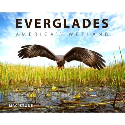 预订 Everglades: America’s Wetland 埃弗格来兹：美国湿地: 9780813049854