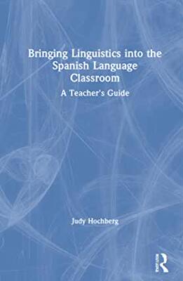 【预订】Bringing Linguistics into the Spanish Language Classroom