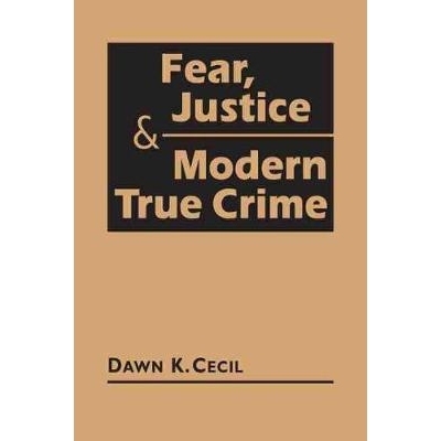 预订 Fear, Justice, and Modern True Crime 恐惧、正义与现代真正的犯罪: 9781626379015