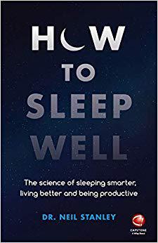 预订 How to Sleep Well - the Science of Sleeping Smarter, Living Better and Being Productive
