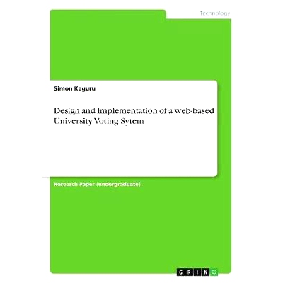 预订 Design and Implementation of a web-based University Voting Sytem: 9783668621985