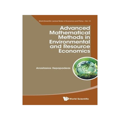 [预订]Advanced Mathematical Methods in Environmental and Resource Economics 9789811282768